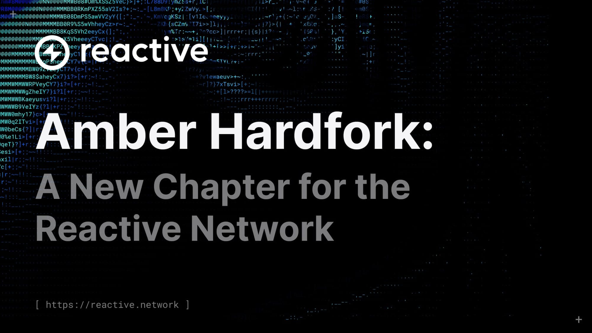 Amber Hardfork: A New Chapter for the Reactive Network