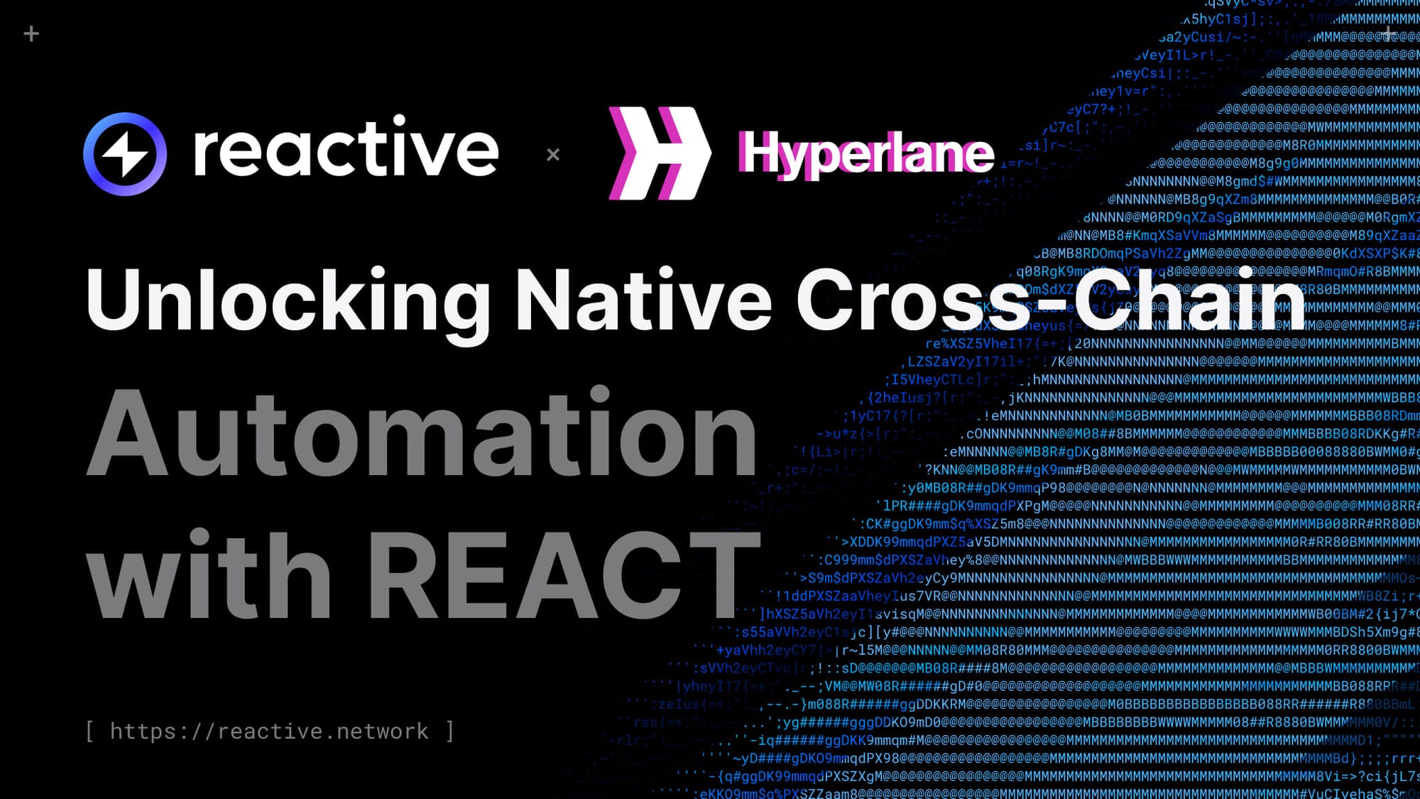 Reactive Network x Hyperlane: Unlocking Native Cross-Chain Automation with REACT