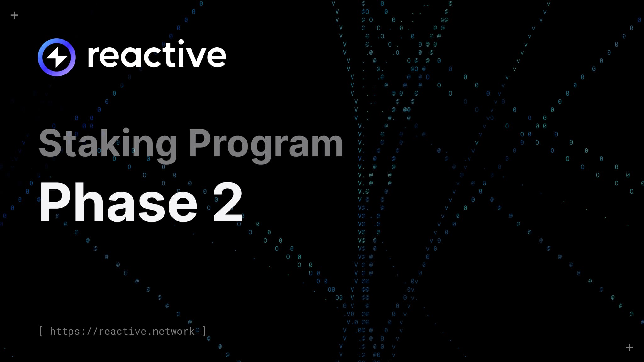 Reactive Network Staking Program: Phase 2 is Here—Everything You Need to Know