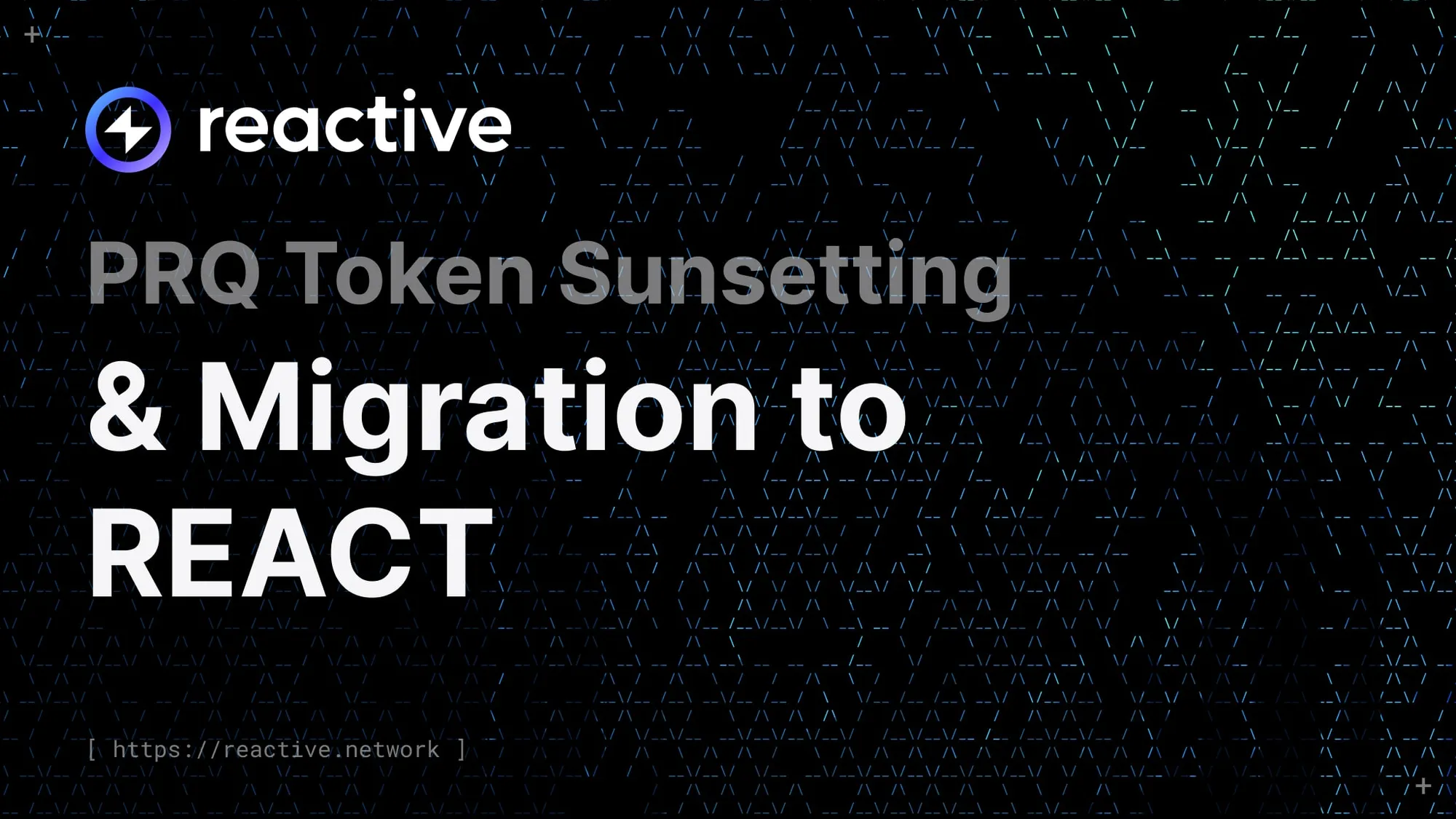 Prq To React Migration Step Into The Future Of Smart Contracts