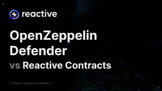 OpenZeppelin Defender vs Reactive Contracts